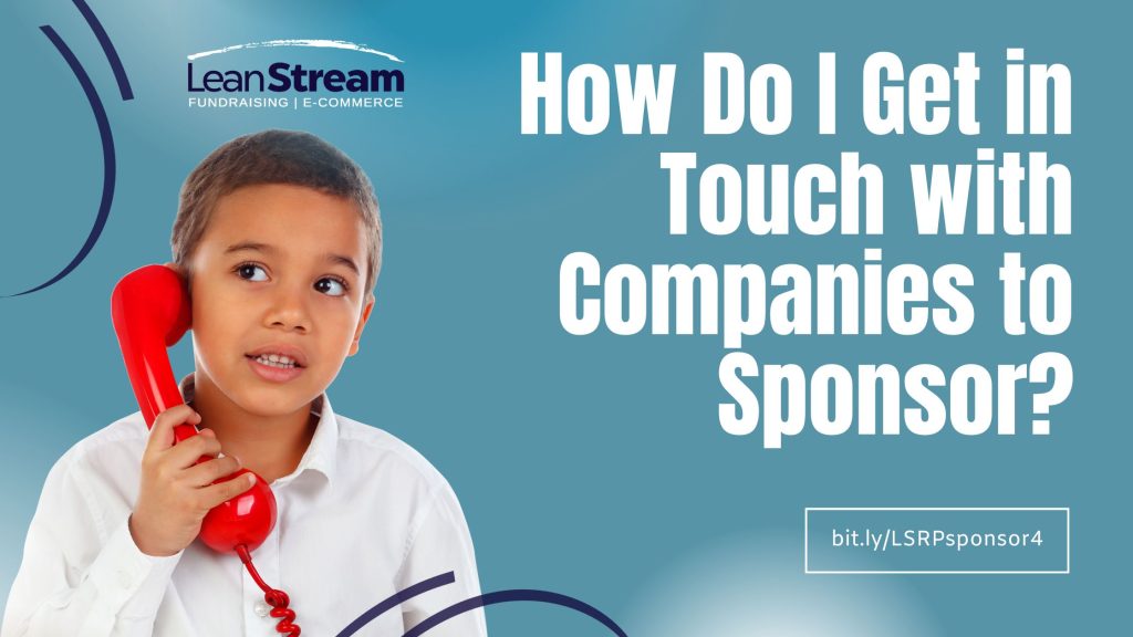 How Do I Get in Touch with Companies to Sponsor? – LeanStream