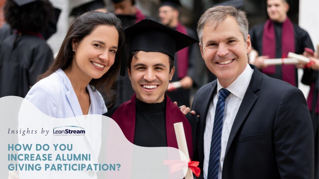 How Do You Increase Alumni Giving Participation? – LeanStream